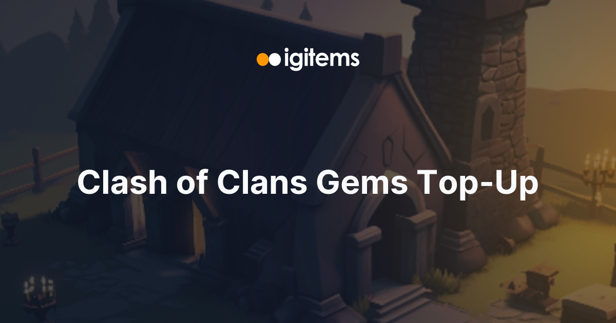 Buy Cheap Clash of Clans Gems - CoC Gems Top-Up