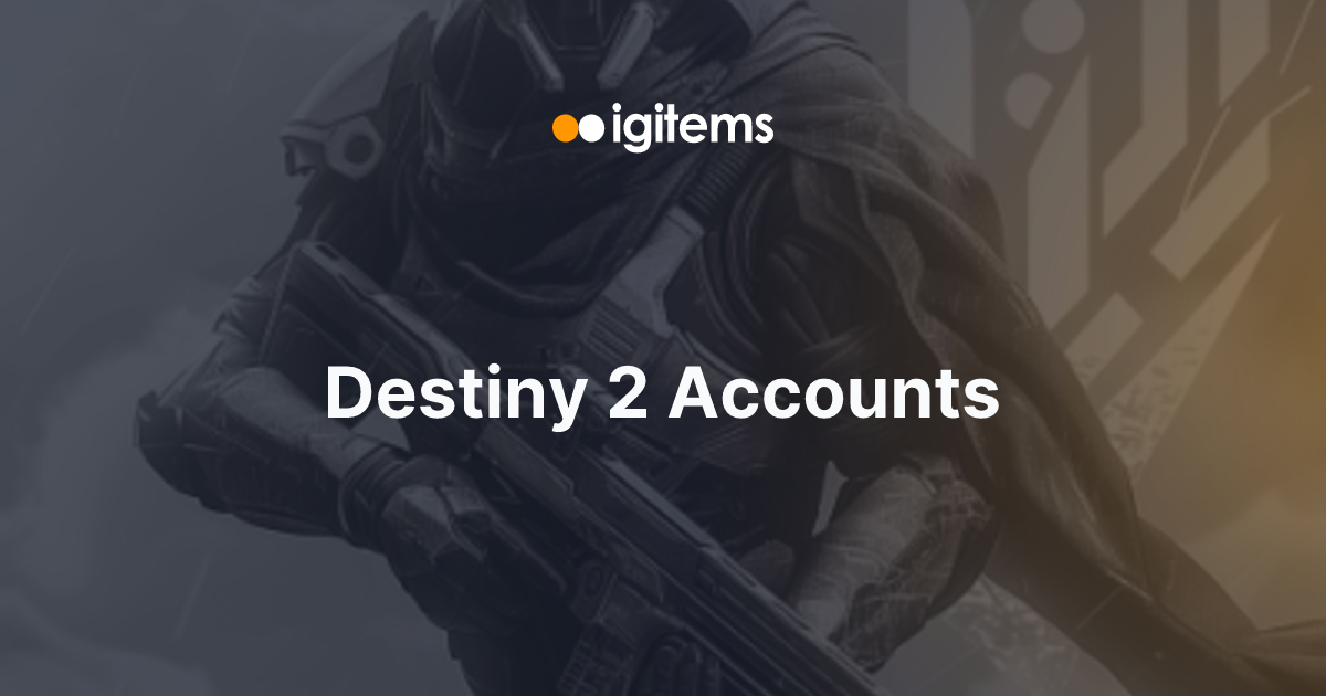 igitemsのDestiny 2アカウントでガーディアンの旅を始めよう | igitems