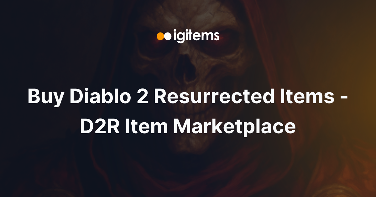 Buy Diablo 2 Resurrected Items - D2R Item Shop | igitems