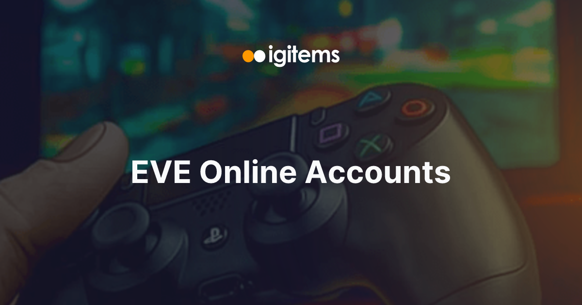EVEオンラインアカウント購入 - スキルの高いキャラクターと安全な送金｜igitems