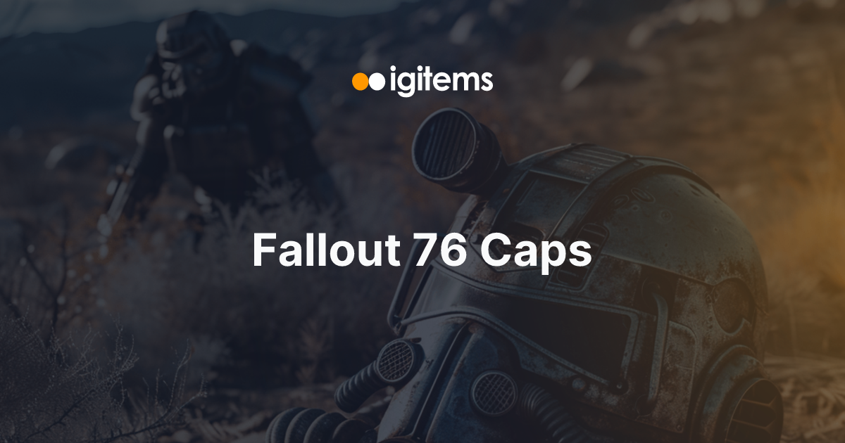 Fallout 76 Caps for Sale - Get Caps at a Discount