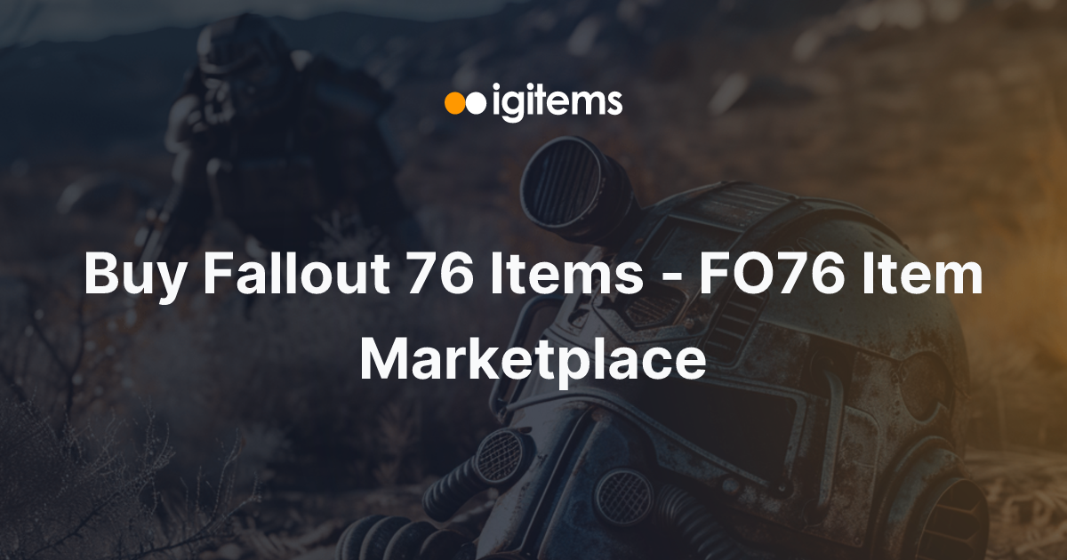Buy Fallout 76 Items - Cheap FO76 Items for Sale