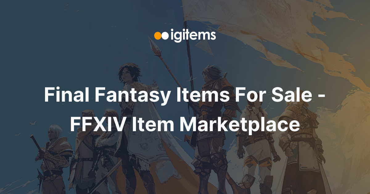 Buy Final Fantasy XIV Items - FFXIV Items For Sale