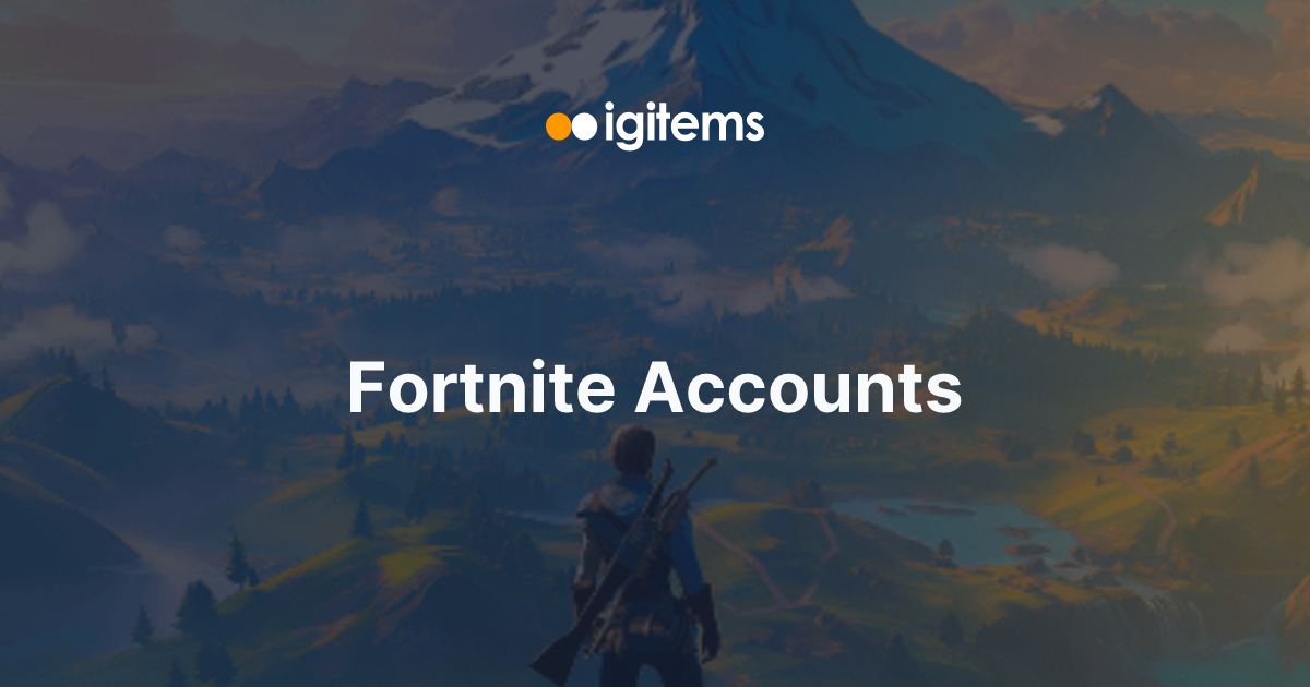Fortnite Account for Sale - Buy FN Accounts With Instant Delivery