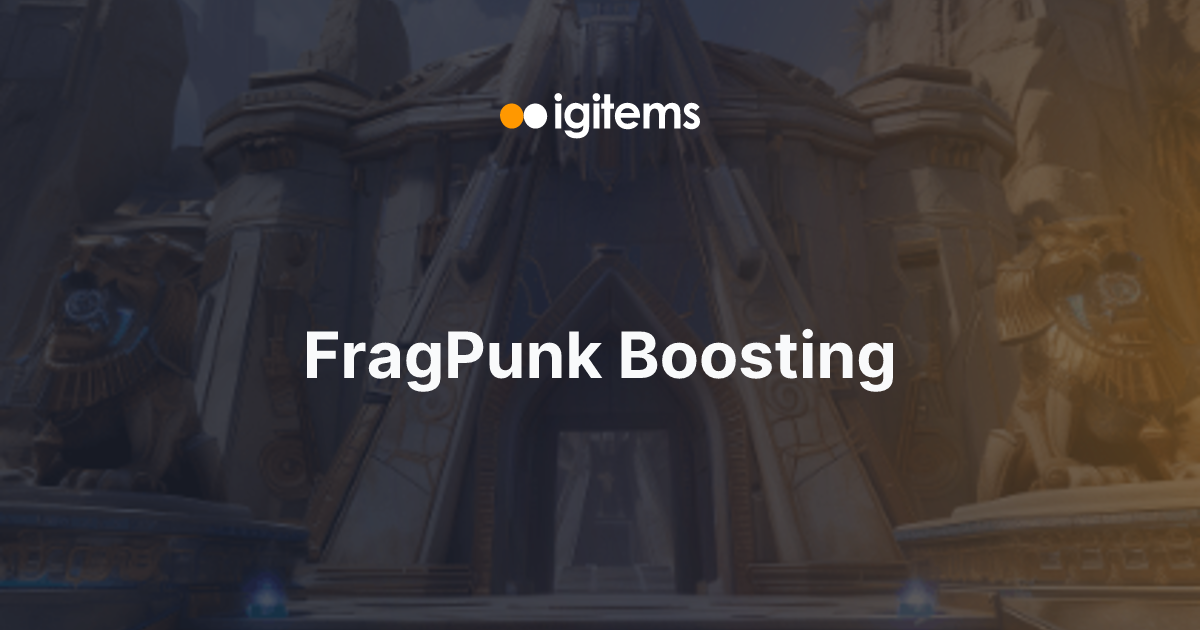 خدمات تعزيز FragPunk - تعزيز الرتبة بسرعة وأمان | igitems | igitems