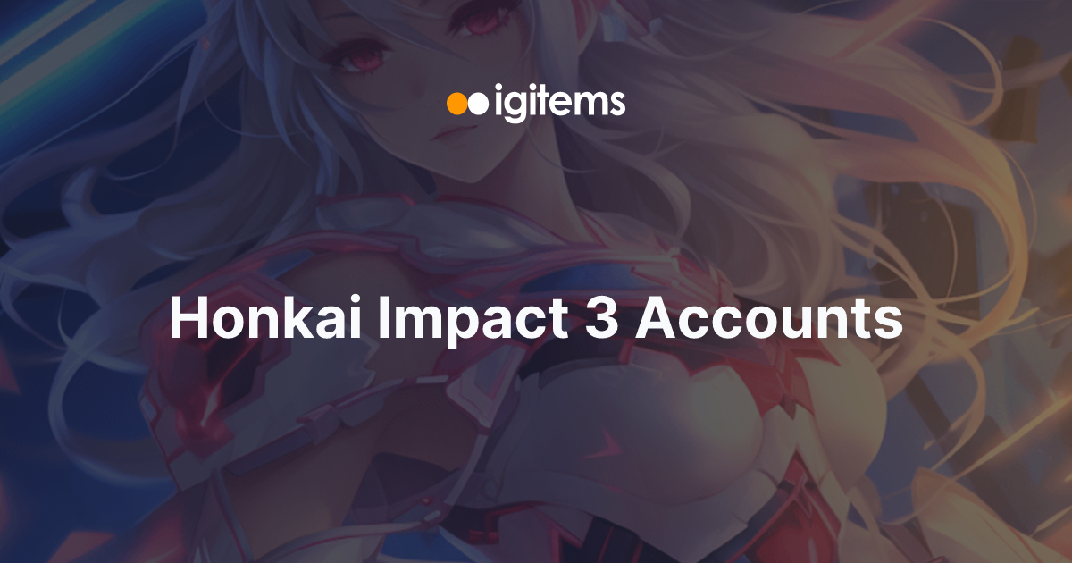 Honkai Impact 3 アカウント - トップ HI3 アカウント｜igitems