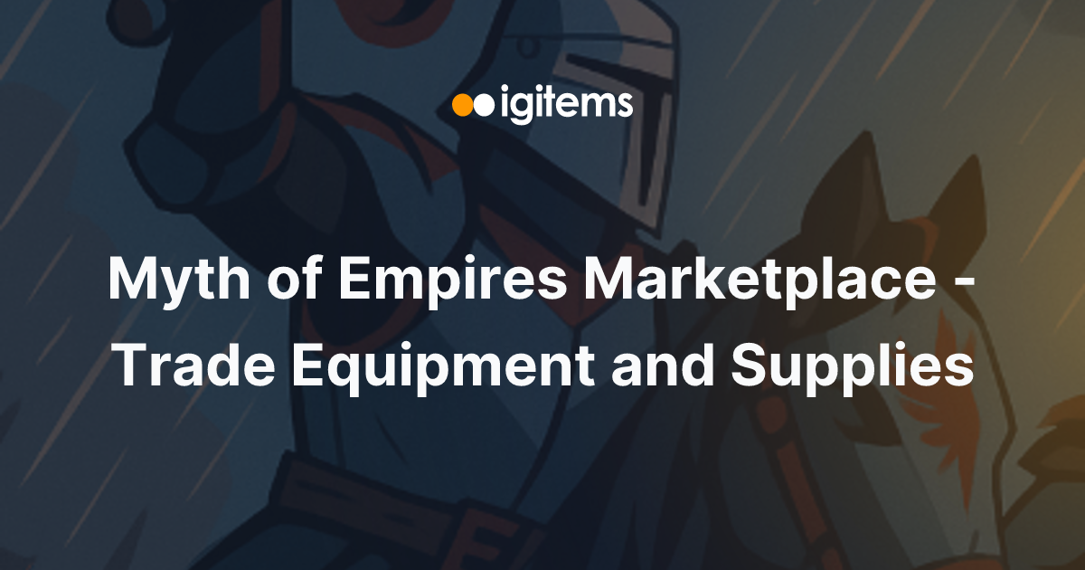 Buy Myth of Empires Items - Weapons, Equipment, Books & More