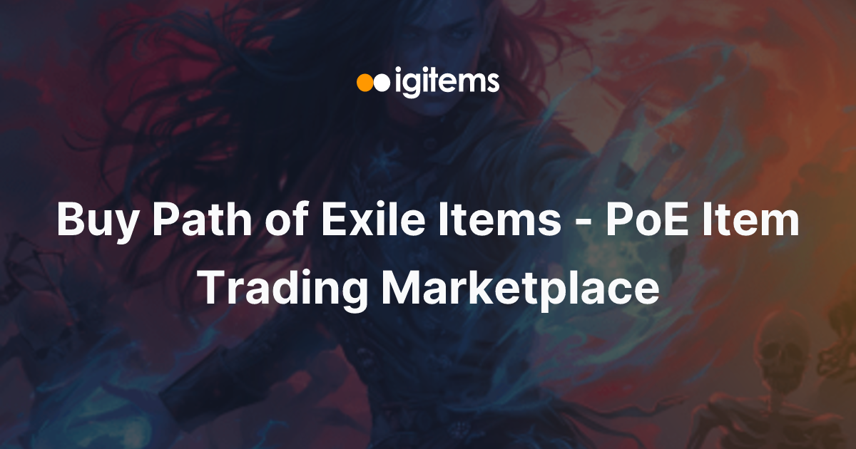 Buy Path of Exile Items - PoE Trading Marketplace | igitems