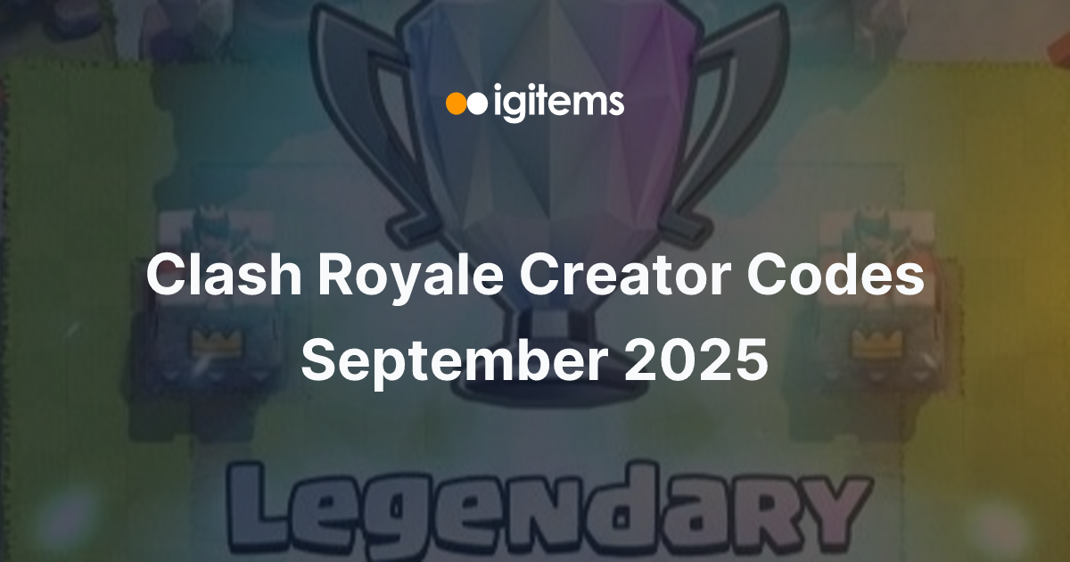 Clash Royale Creator Codes September 2025
