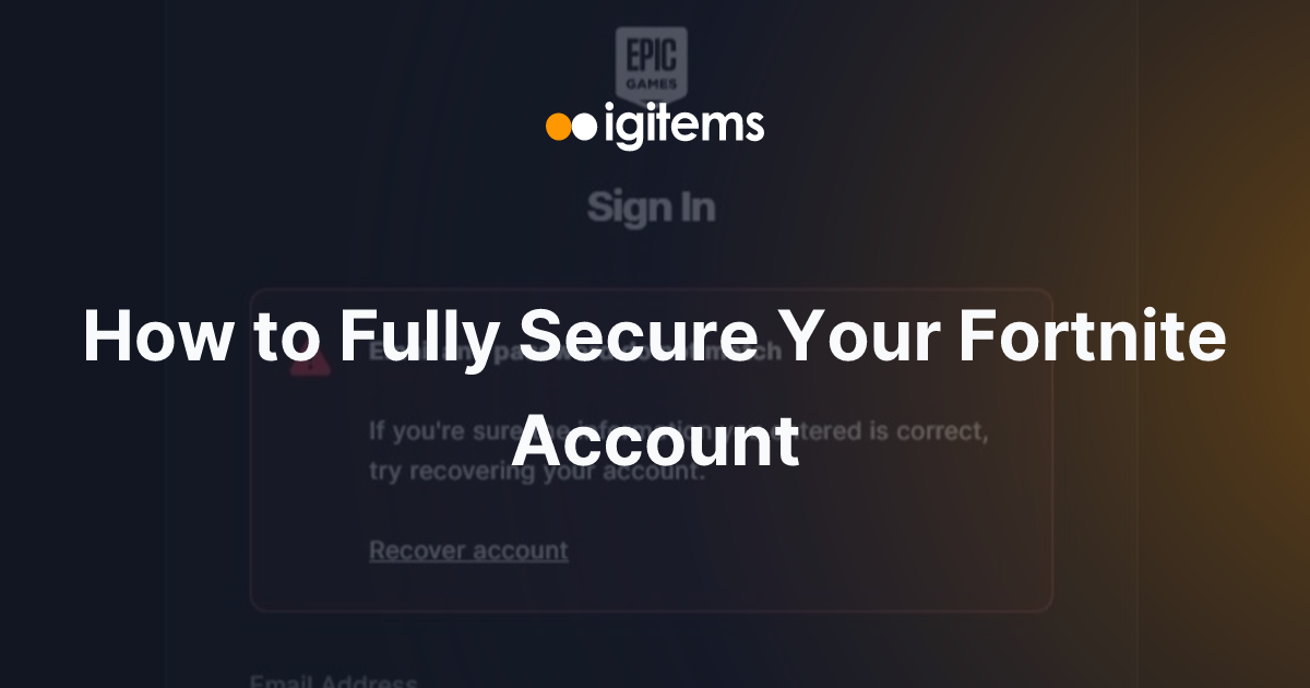 Cómo proteger completamente tu cuenta de Fortnite | igitems