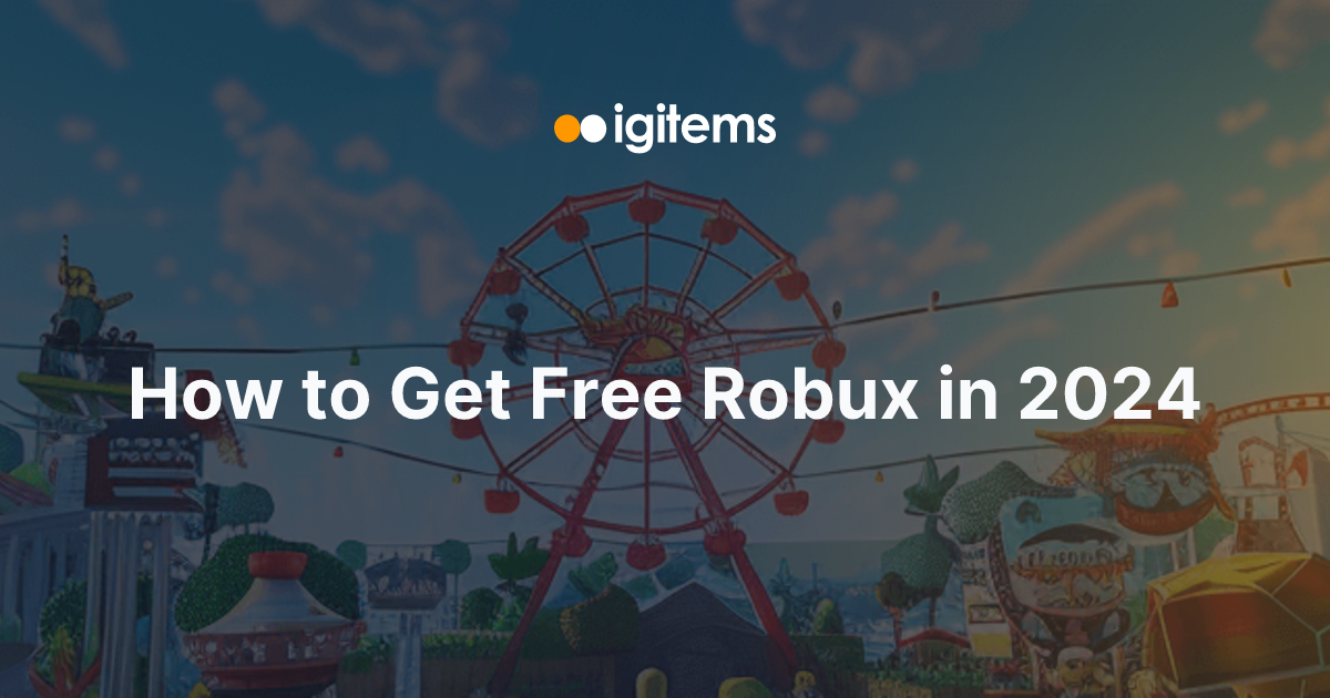 How to Get Free Robux in 2024