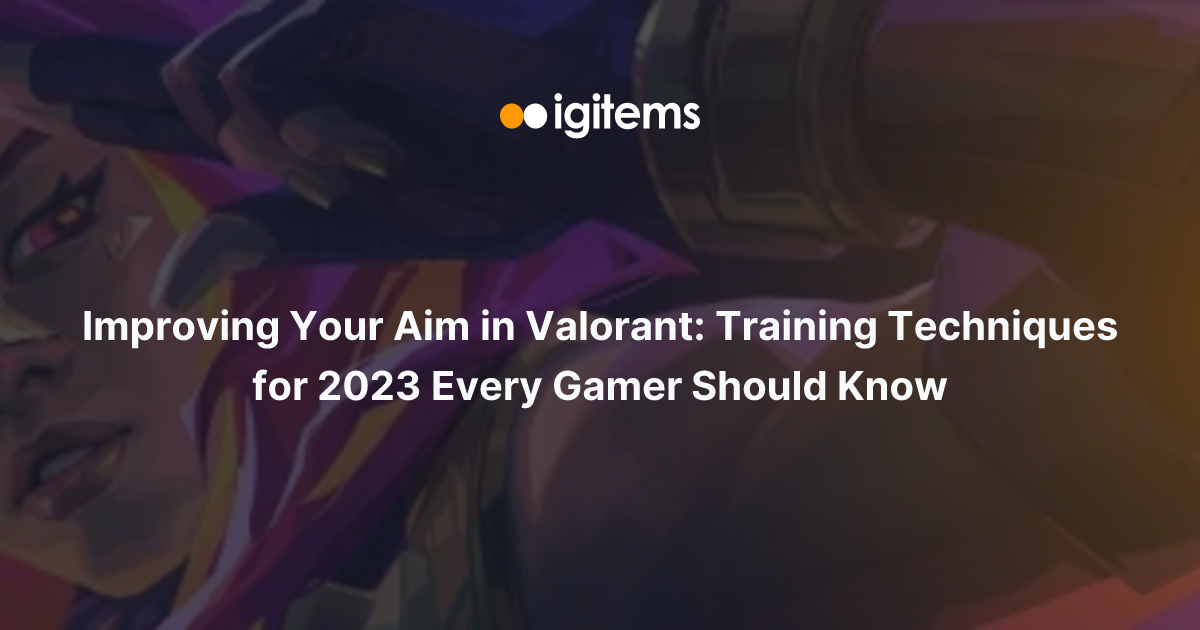 Improving Your Aim in Valorant: Training Techniques for 2023 Every ...