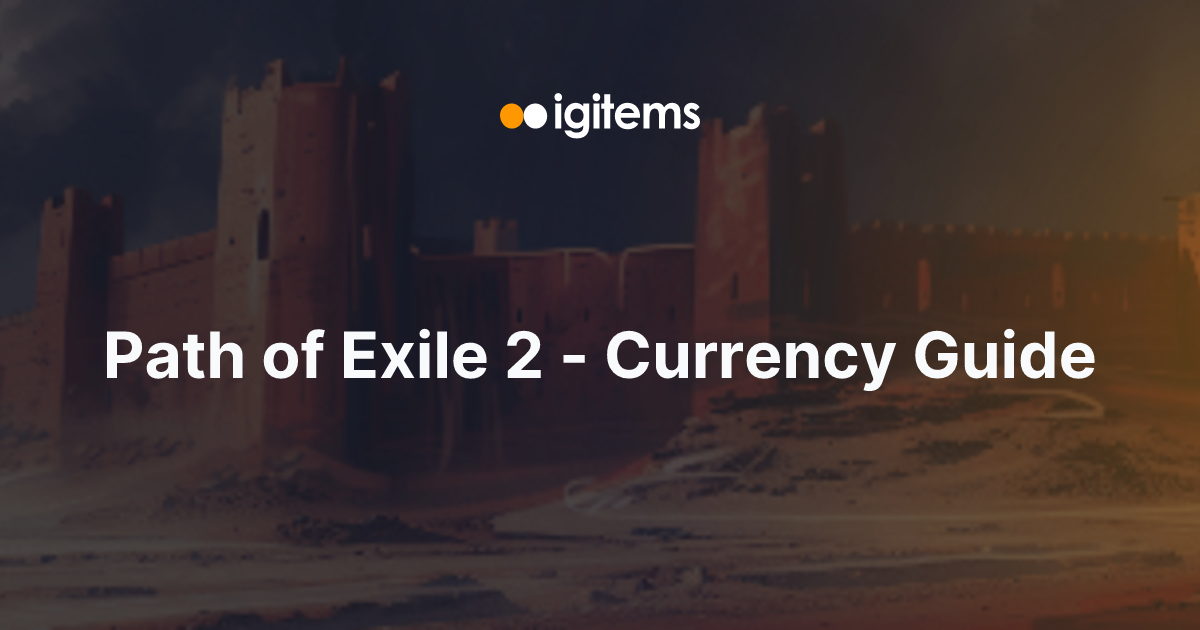 Path of Exile 2 - Currency Guide