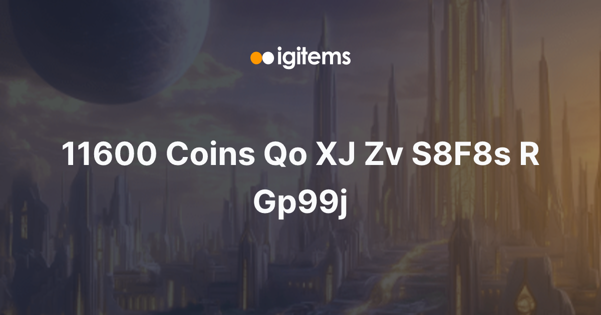 11600 Coins | igitems