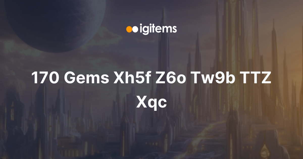 170 Gems | igitems