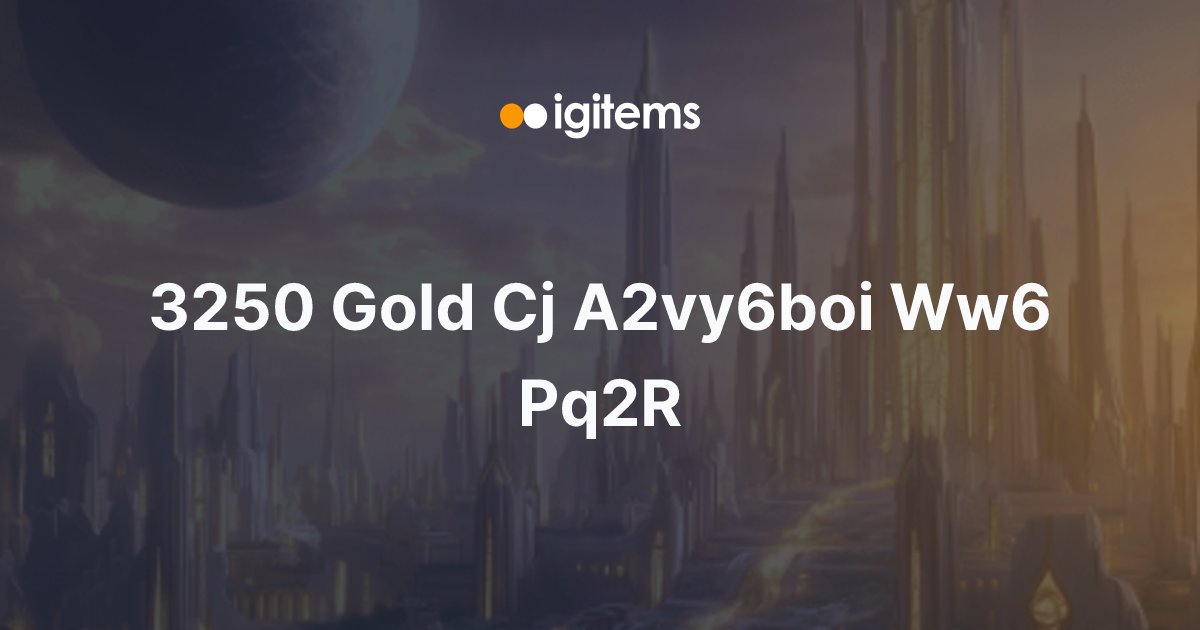 ⭐3250 Gold | igitems
