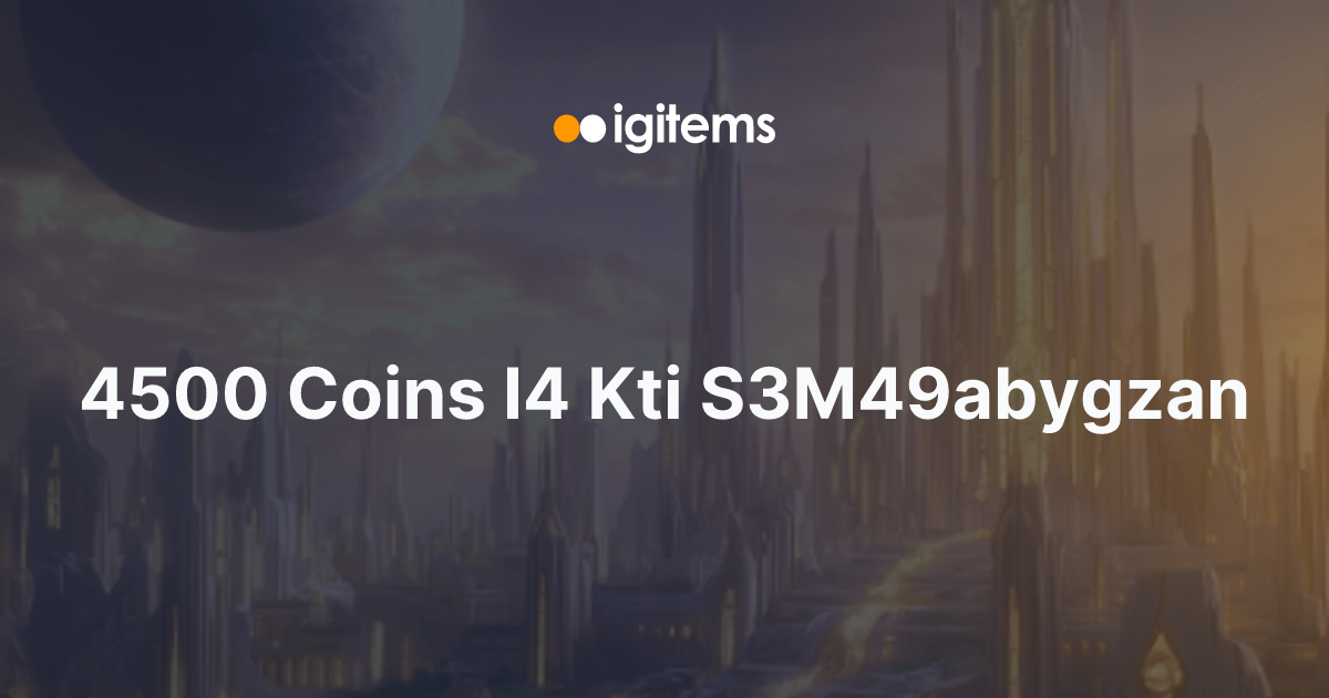 4500 Coins | igitems