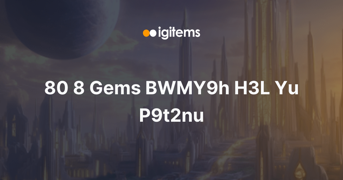 80 Gems | igitems