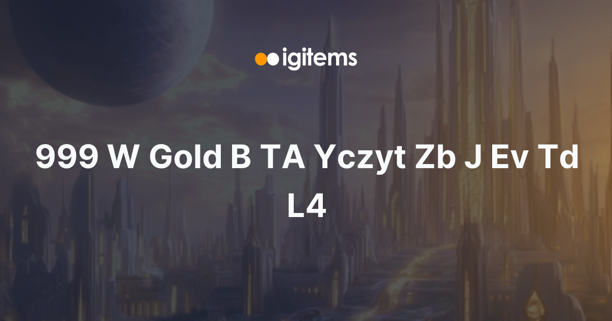 999 W-Gold | igitems