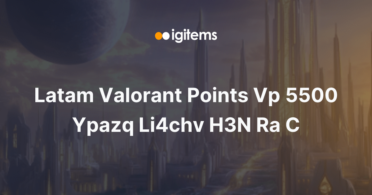 [LATAM] VP 5500 | igitems