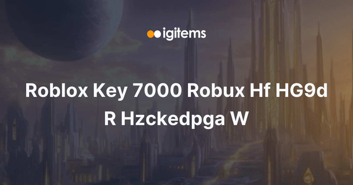 7000 Robux | igitems