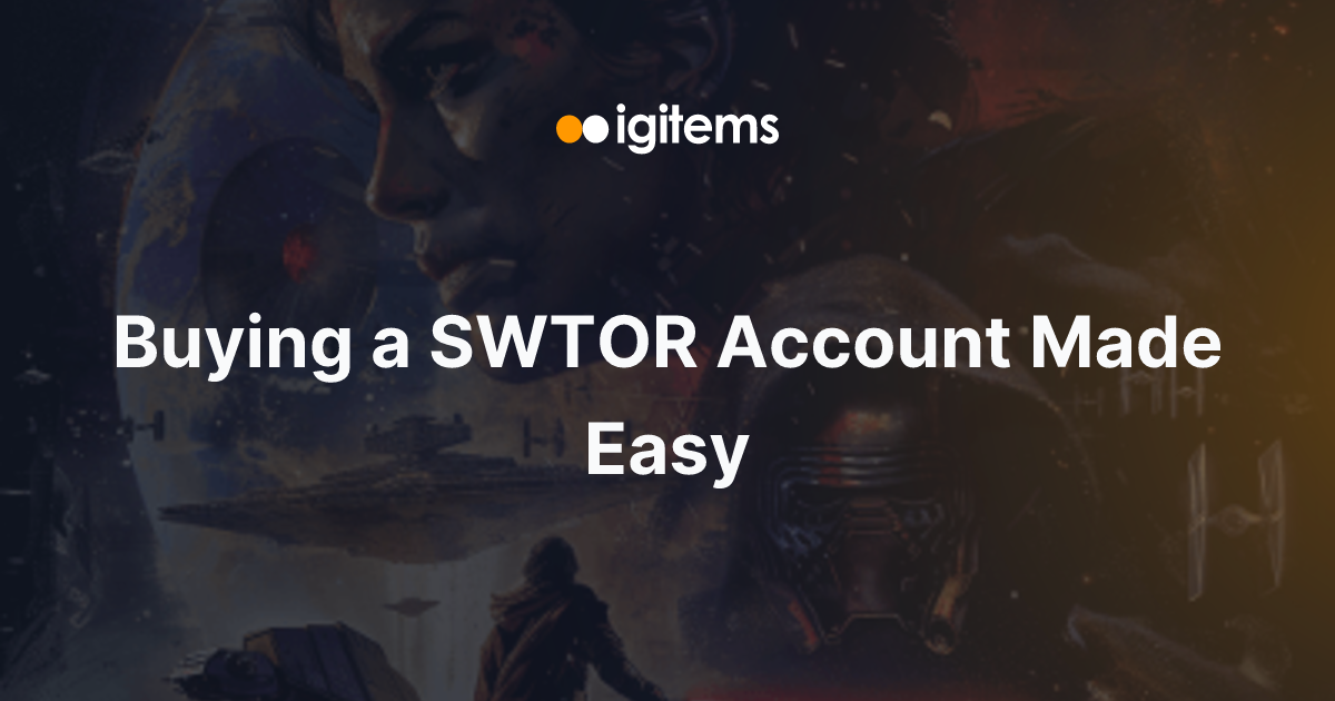 SWTOR Account for Sale - Buy Cheap SWTOR Account