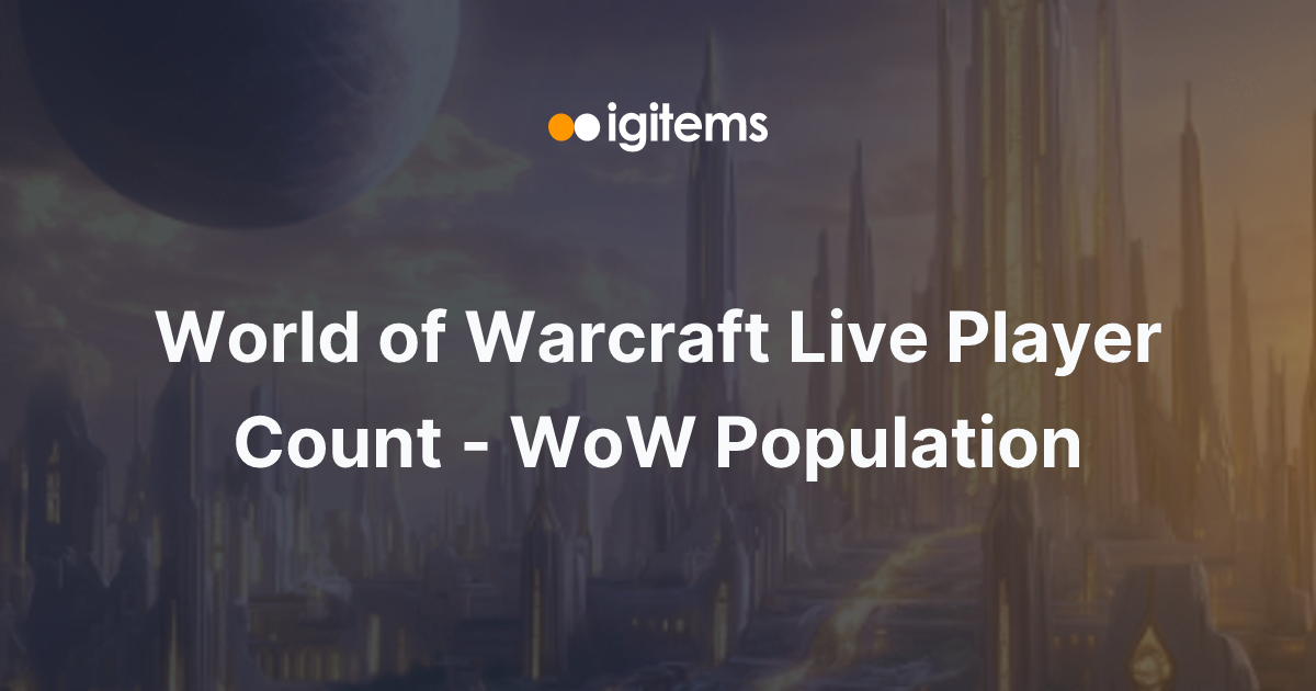 World of Warcraft Live Player Count - WoW Population